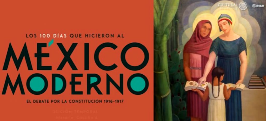 "Los 100 días que hicieron al México moderno", en Museo del Castillo de ...