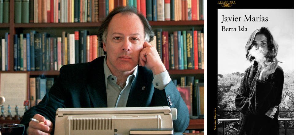 ‘Berta Isla’, la nueva novela de Javier Marías | Aristegui Noticias