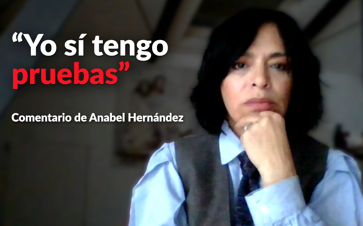 “yo Sí Tengo Pruebas” Anabel Hernández Aristegui Noticias