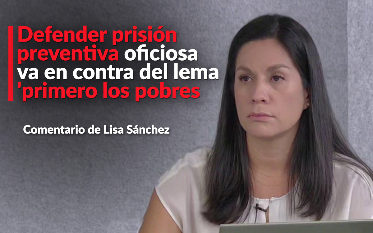 Defender prisión preventiva oficiosa va en contra del lema 'primero los ...