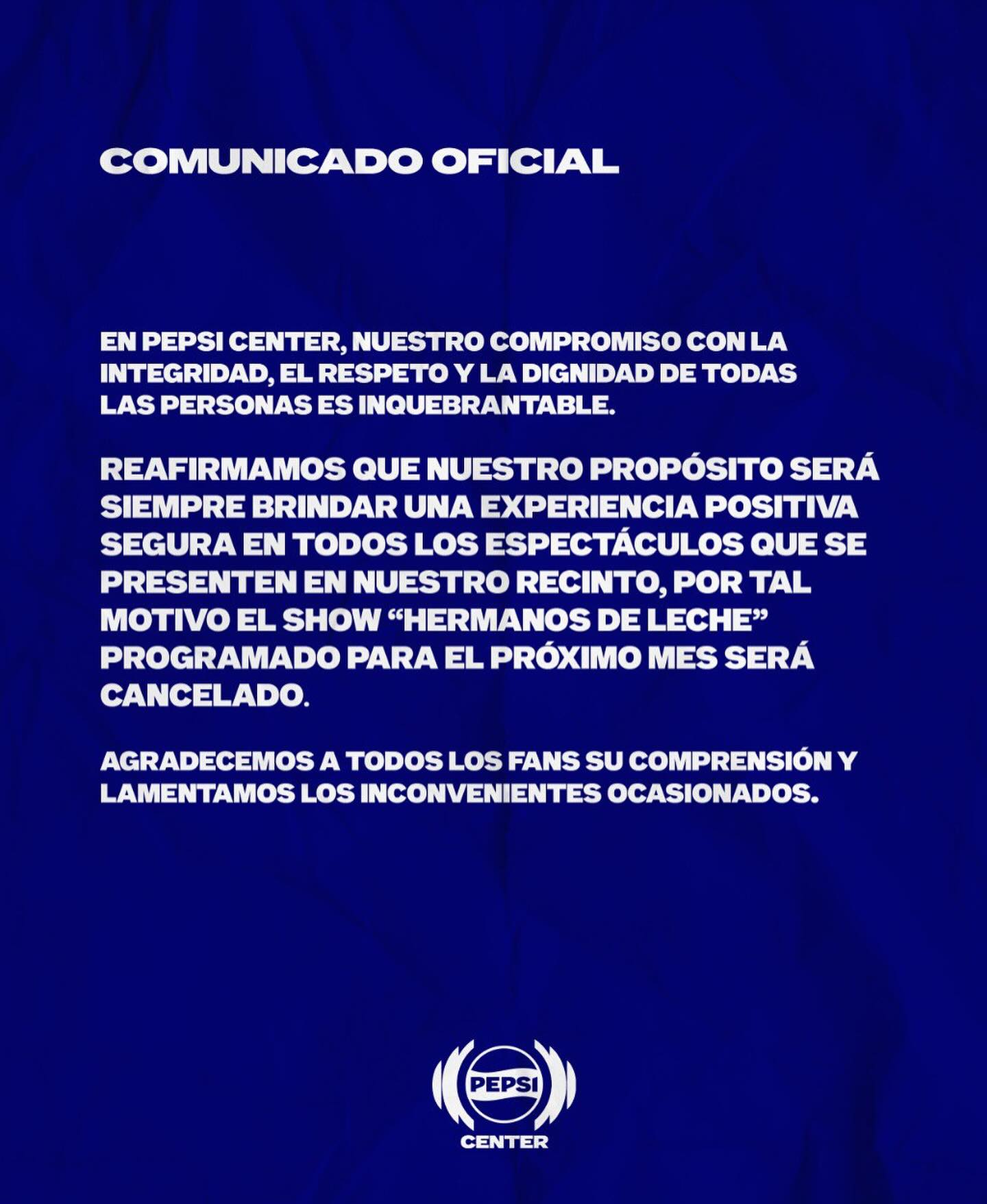 Pepsi Center cancela show ‘Hermanos de leche’ en CDMX