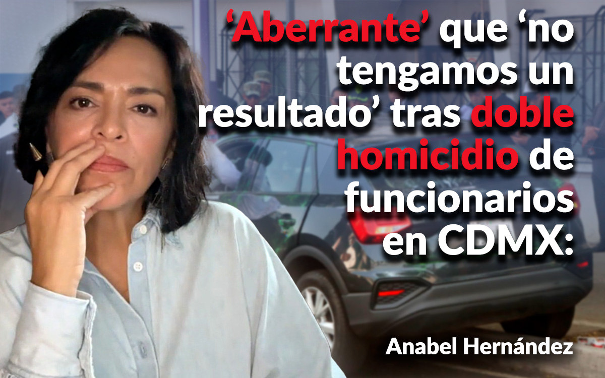 Un golpe tan fuerte, un mensaje tan mortal y no hay ni un detenido: Anabel Hernández | Aristegui ...